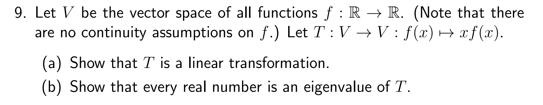 Solved 9. Let V be the vector space of all functions f:R→R. | Chegg.com
