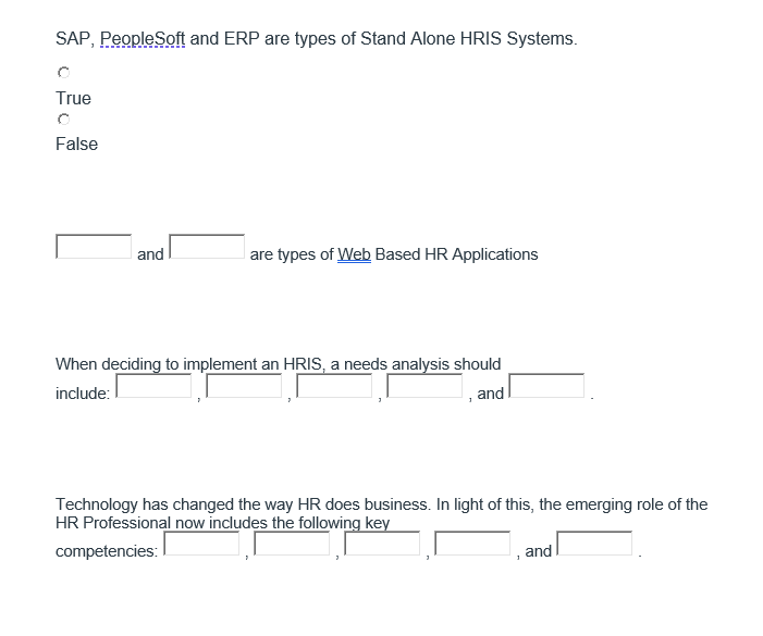 Solved SAP, PeopleSoft and ERP are types of Stand Alone HRIS | Chegg.com