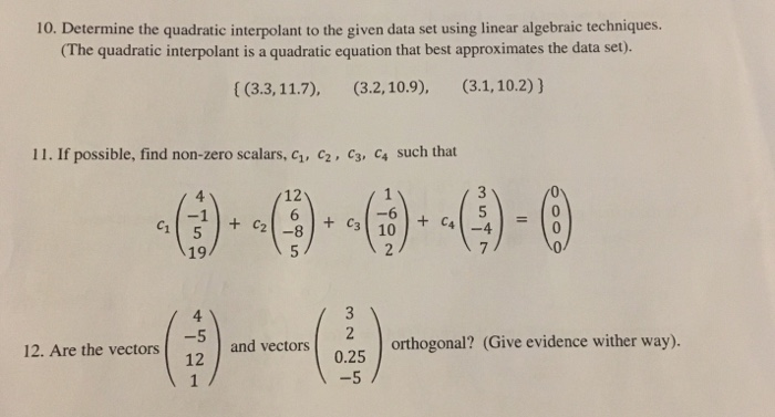 Solved 10. Determine the quadratic interpolant to the given | Chegg.com