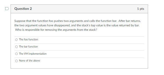 Solved Suppose that the function foo pushes two arguments | Chegg.com