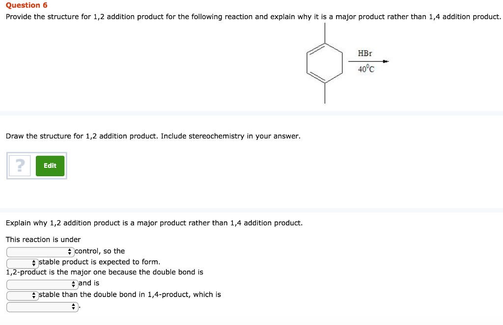 Solved Question 6 Provide the structure for 1,2 addition | Chegg.com
