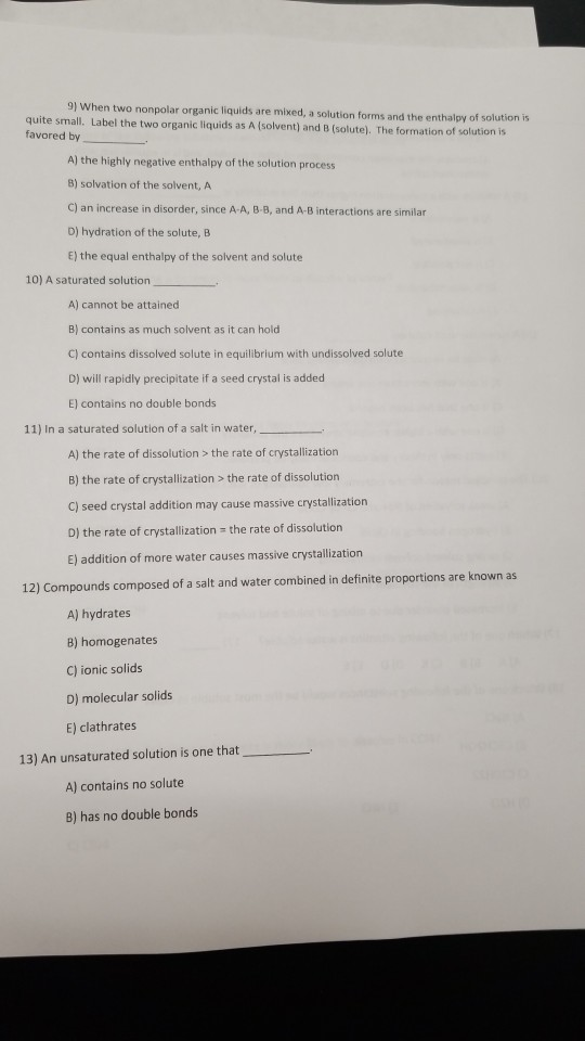 Solved 9) When two nonpolar organic liquids are mixed, a | Chegg.com