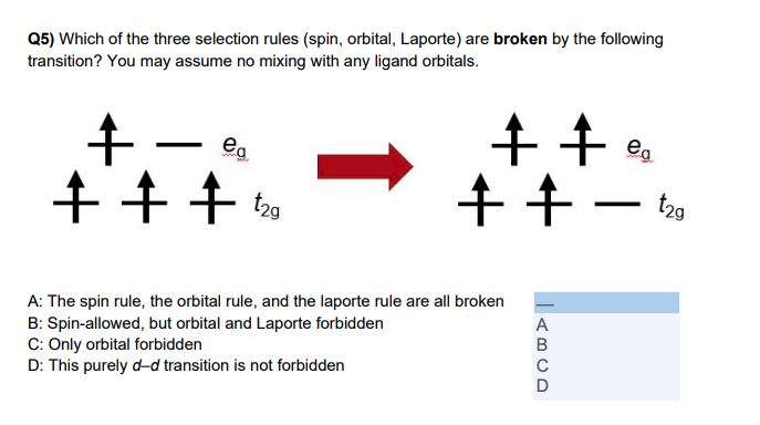 Solved Q5) Which of the three selection rules (spin, | Chegg.com