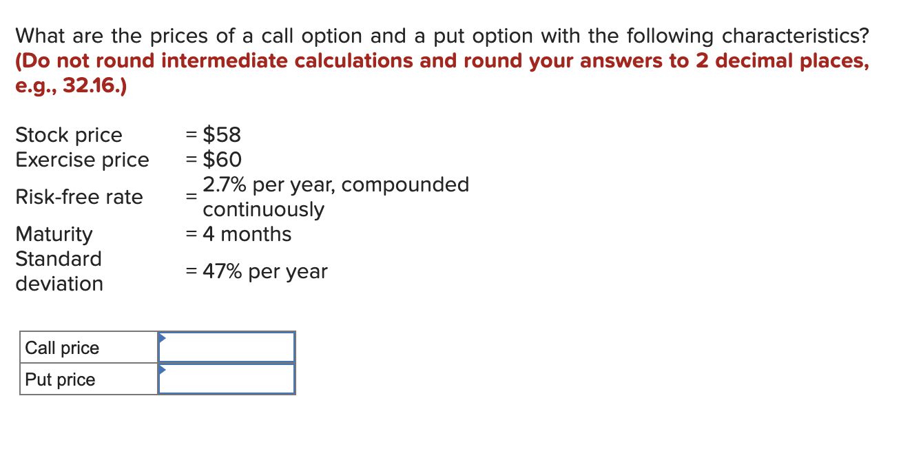 Solved What are the prices of a call option and a put option | Chegg.com