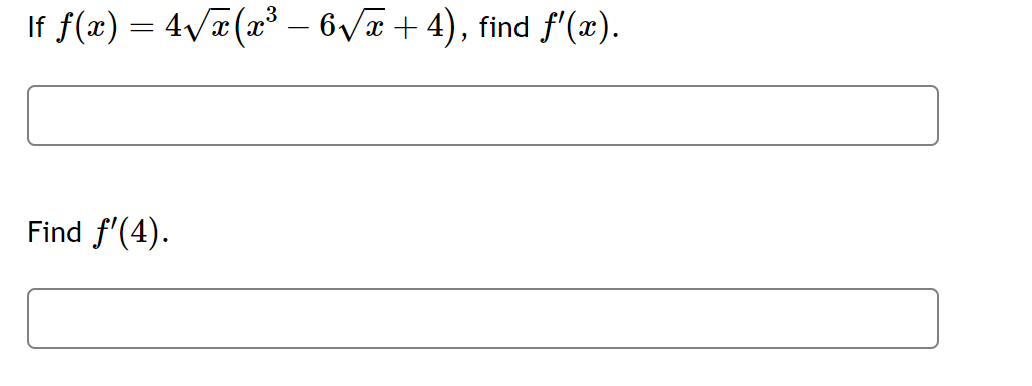 Solved If f(x)=4x(x3−6x+4) Find f′(4) | Chegg.com