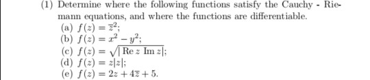 Solved (1) Determine where the following functions satisfy | Chegg.com