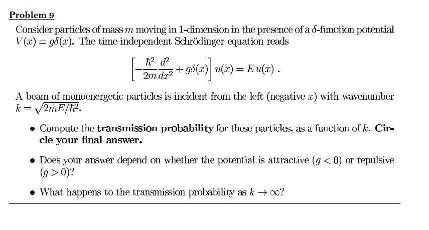 Solved Consider particles of mass m moving in 1-dimension in | Chegg.com