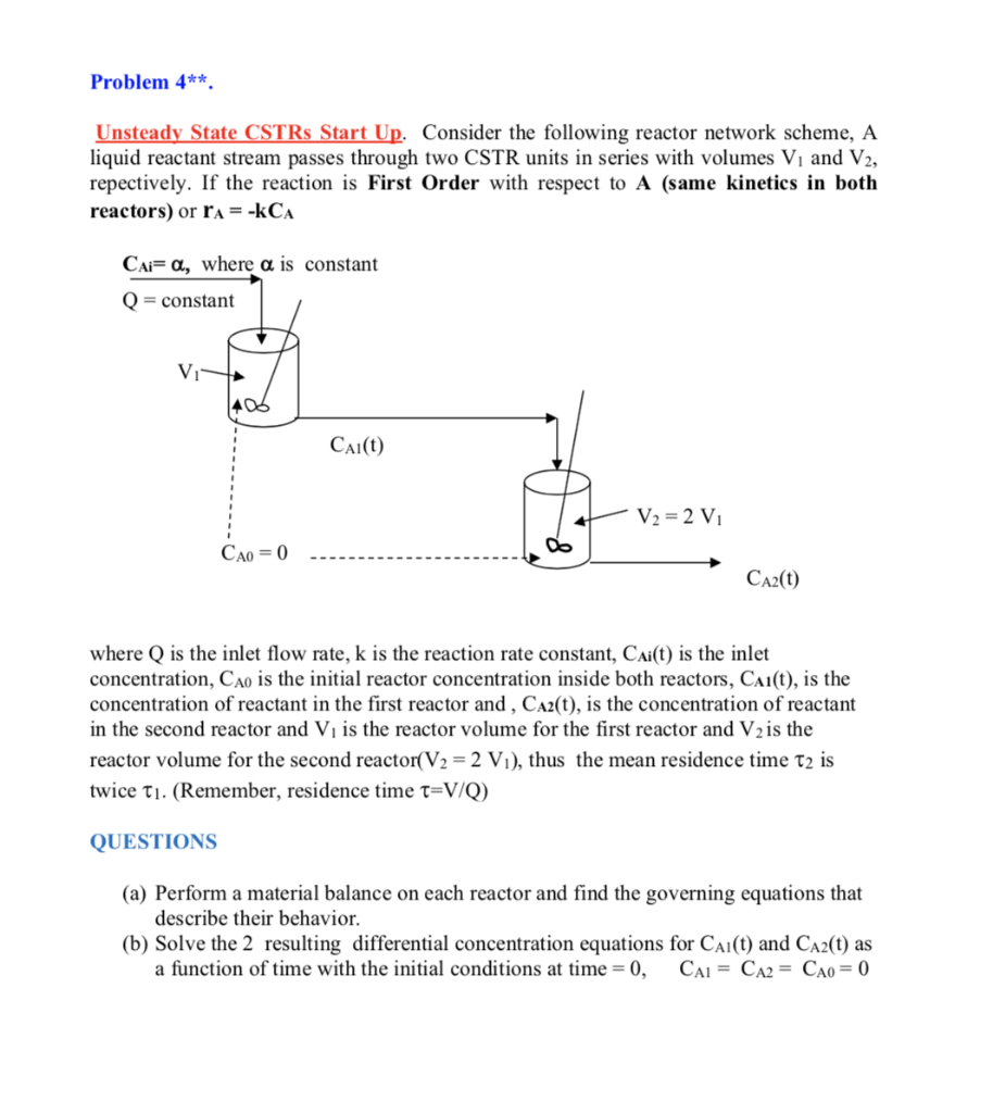 Solved Problem 4**. Unsteady State CSTRs Start Up. Consider | Chegg.com