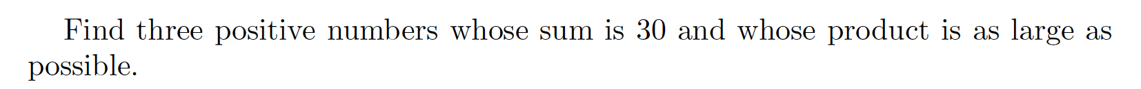 Solved Find three positive numbers whose sum is 30 and whose | Chegg.com