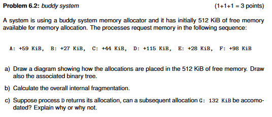 Solved Problem 6.2: buddy system (1+1+1 = 3 points) A system | Chegg.com