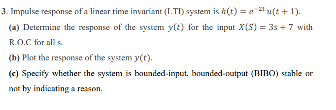 Solved 3. Impulse response of a linear time invariant (LTI) | Chegg.com