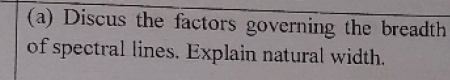 Solved (a) ﻿Discus the factors governing the breadth of | Chegg.com