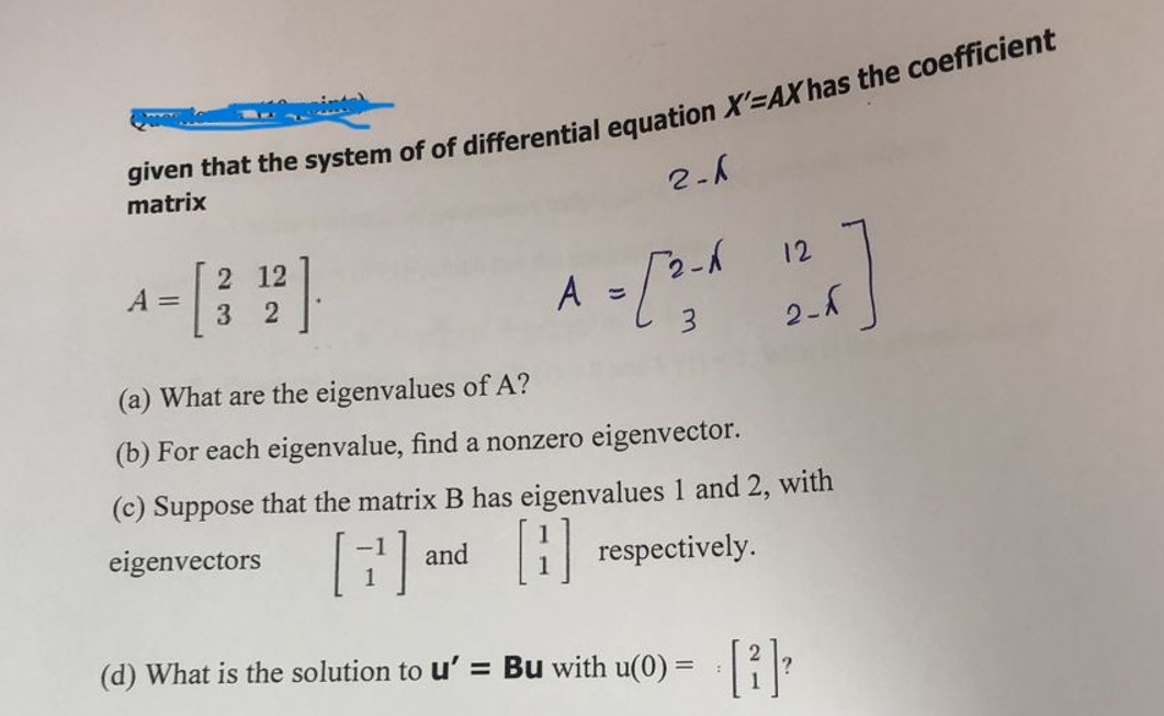 Solved given that the system of differential equation x'=Ax | Chegg.com