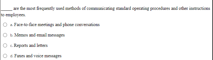 Solved are the most frequently used methods of communicating | Chegg.com