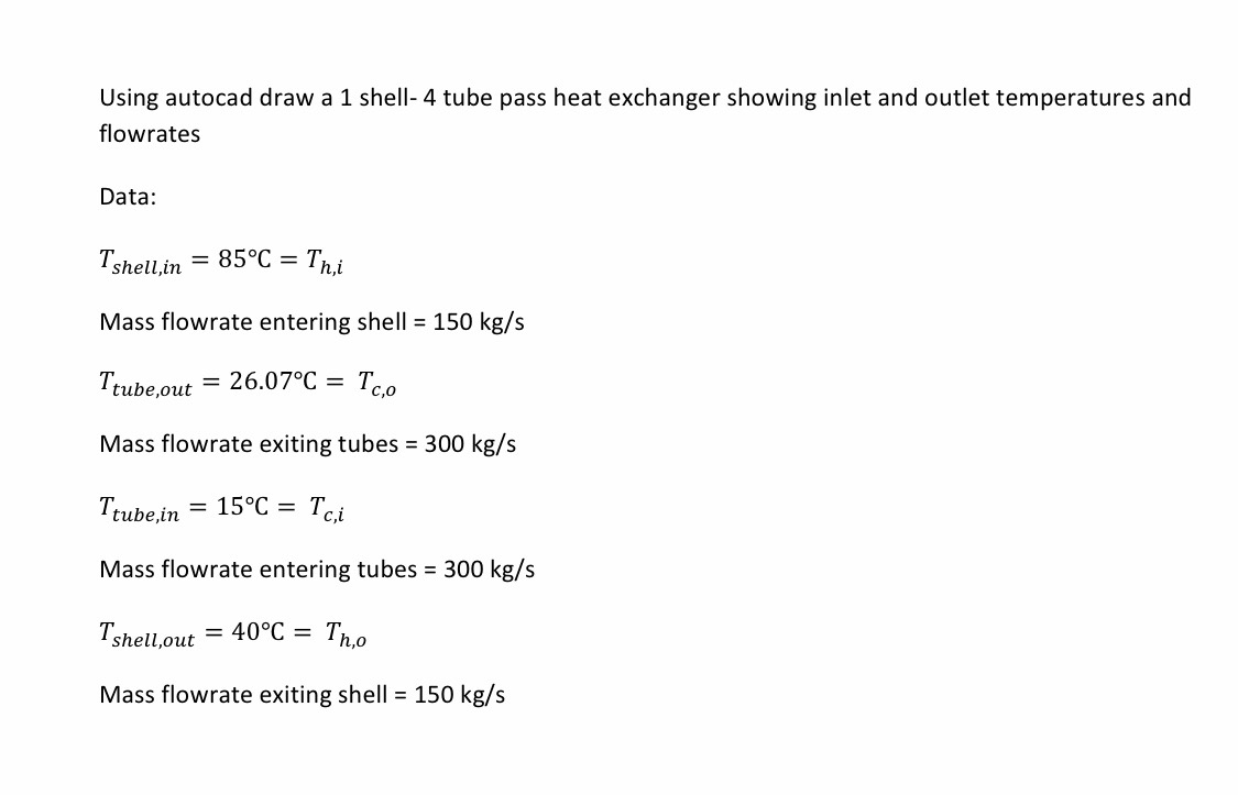 Using autocad draw a 1 shell- 4 tube pass heat | Chegg.com