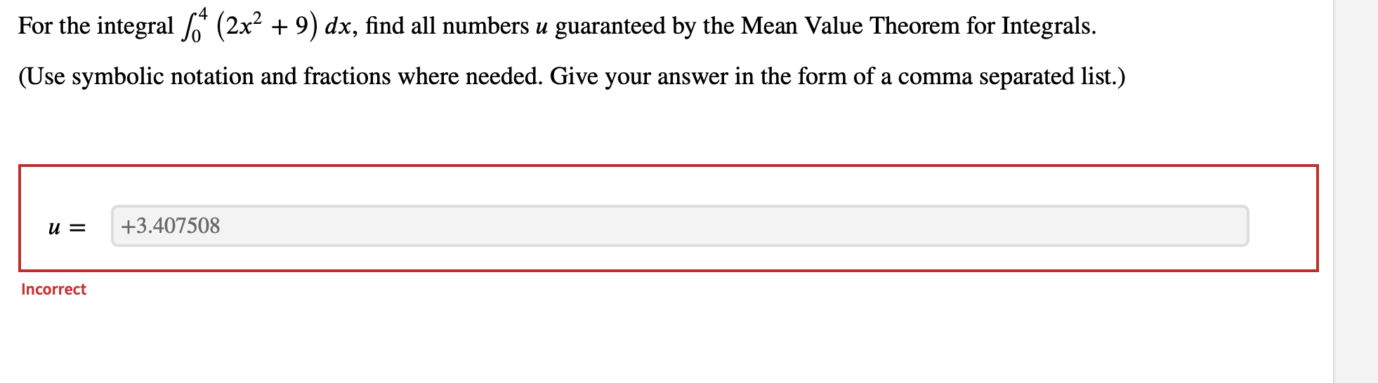 Solved For the integral ∫04(2x2+9)dx, find all numbers u | Chegg.com