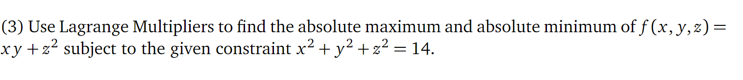 Solved (3) Use Lagrange Multipliers to find the absolute | Chegg.com