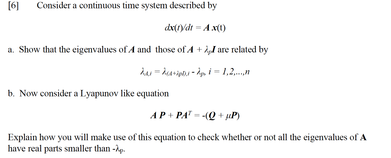 Solved [6] Consider a continuous time system described by | Chegg.com