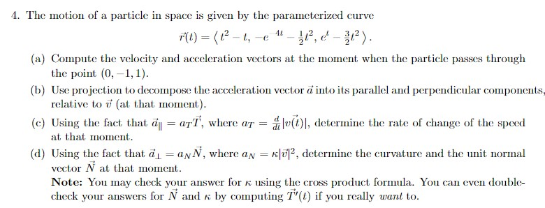 Solved 42 4. The motion of a particle in space is given by | Chegg.com