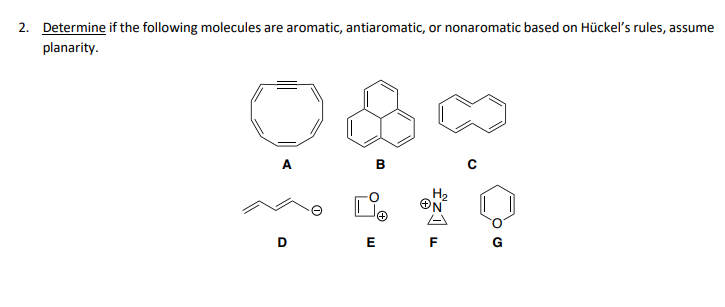Solved 2. Determine if the following molecules are aromatic, | Chegg.com
