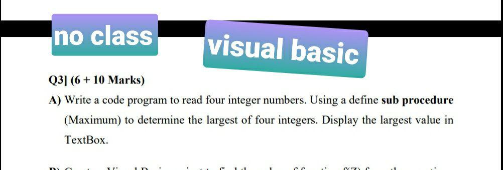 Solved no class visual basic Q3] (6 + 10 Marks) A) Write a | Chegg.com