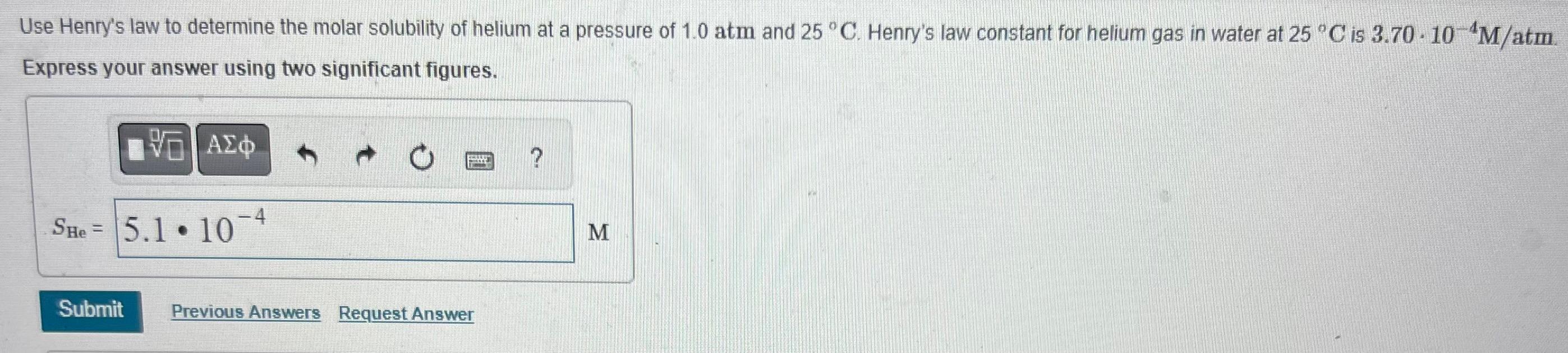 Solved Use Henry's law to determine the molar solubility of | Chegg.com