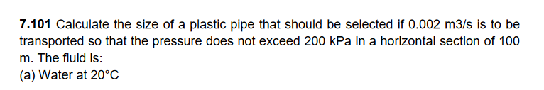 Solved Calculate the size of a plastic pipe that should be | Chegg.com