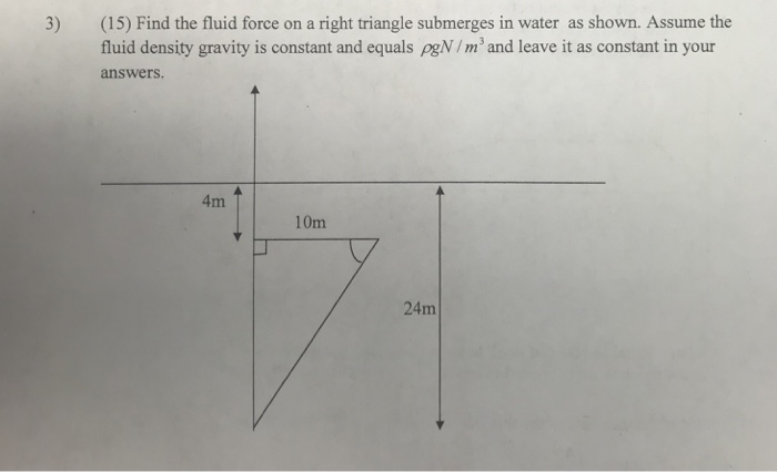 Solved (15) Find the fluid force on a right triangle | Chegg.com