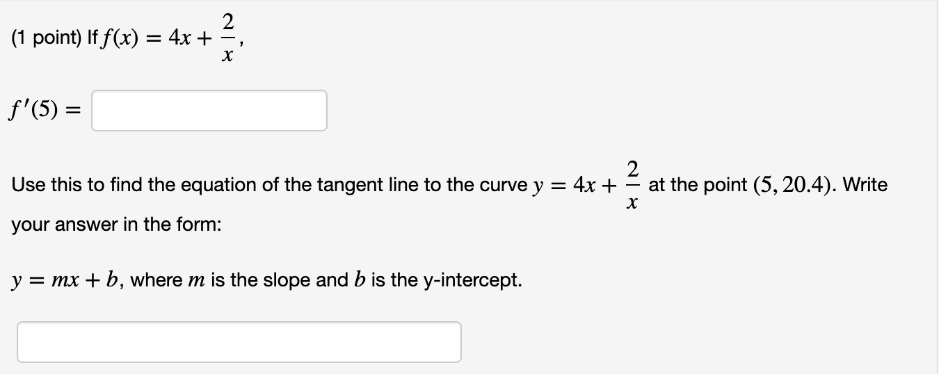 Solved (1 point) If f(x)=4x+x2 f′(5)= Use this to find the | Chegg.com