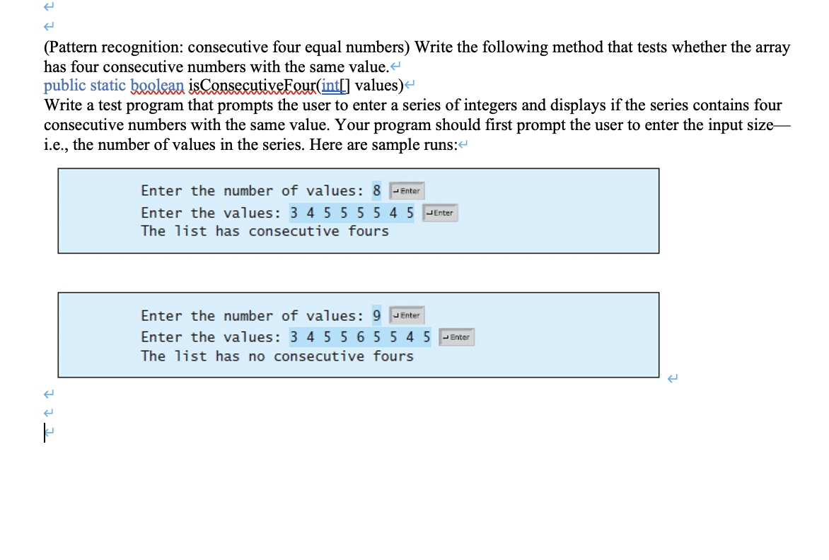 Solved (Pattern recognition: consecutive four equal numbers) | Chegg.com