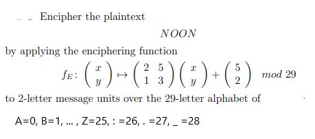 Solved Encipher the plaintextNOONby applying the enciphering | Chegg.com