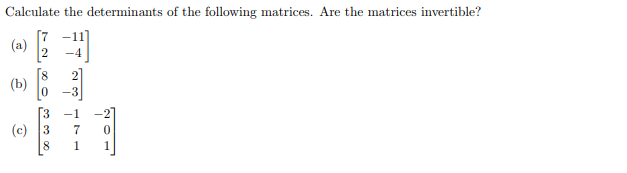 Solved Calculate the determinants of the following matrices. | Chegg.com