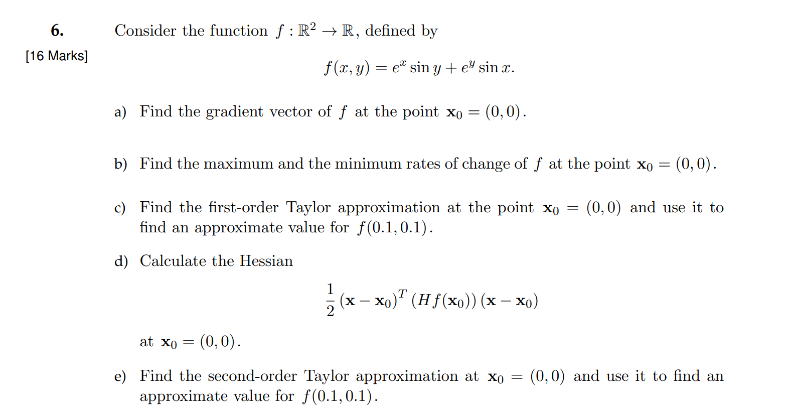 Solved 6. Consider the function f : R2 + R, defined by [16 | Chegg.com