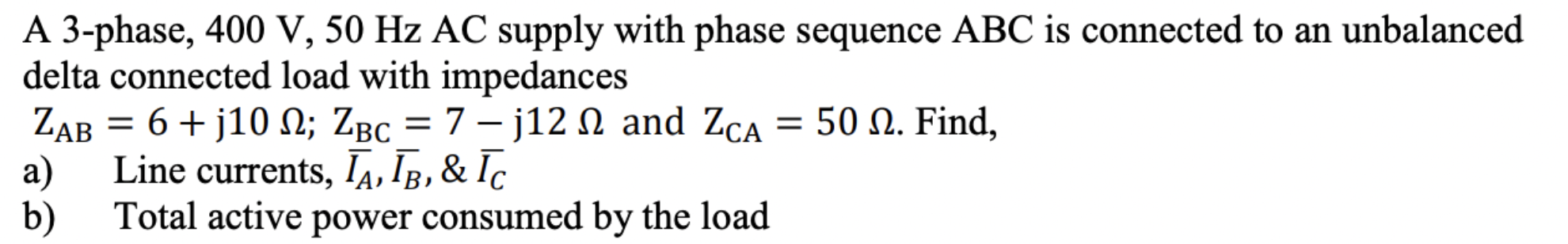 Solved A 3-phase, 400 V, 50 Hz AC supply with phase sequence | Chegg.com