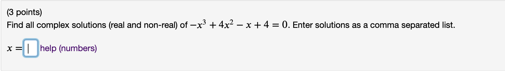 Solved (3 points) Find all complex solutions (real and | Chegg.com