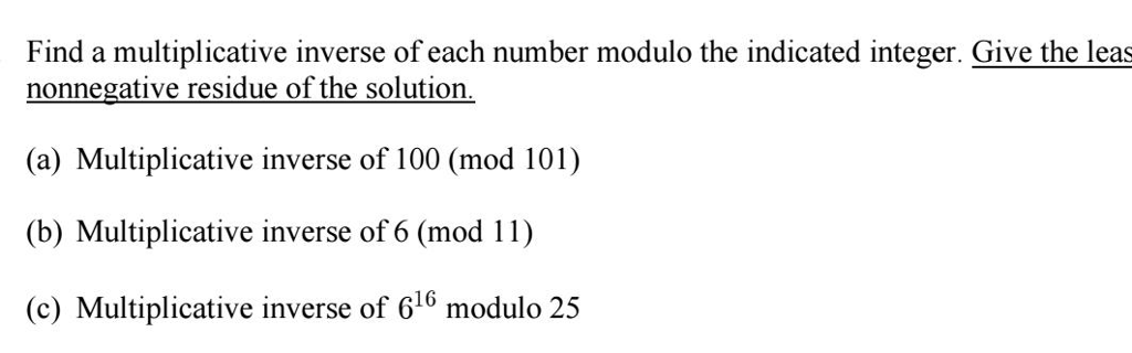 Solved Find a multiplicative inverse of each number modulo | Chegg.com