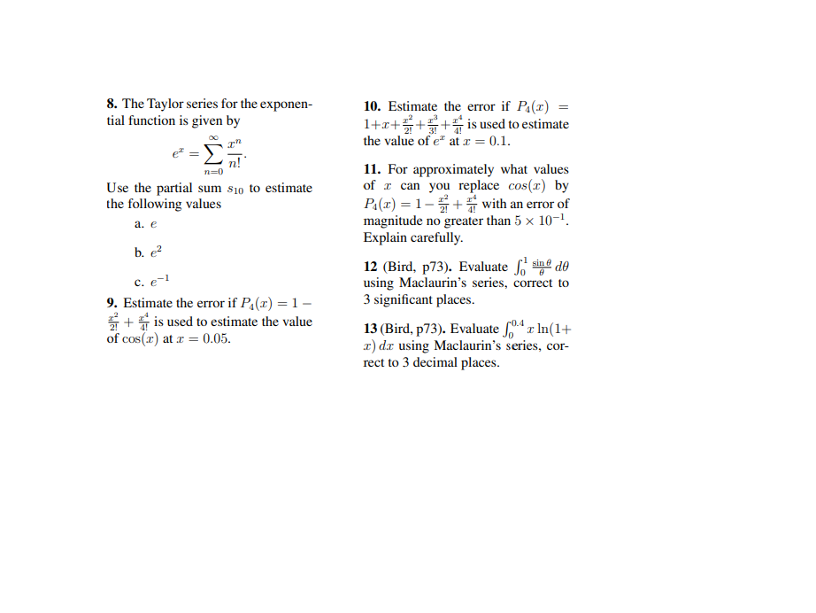 Solved 8. The Taylor series for the exponen- 10. Estimate | Chegg.com