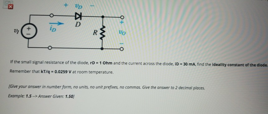 Solved vy U) If the small signal resistance of the diode, | Chegg.com