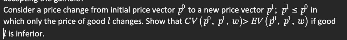 Solved Consider a price change from initial price vector | Chegg.com