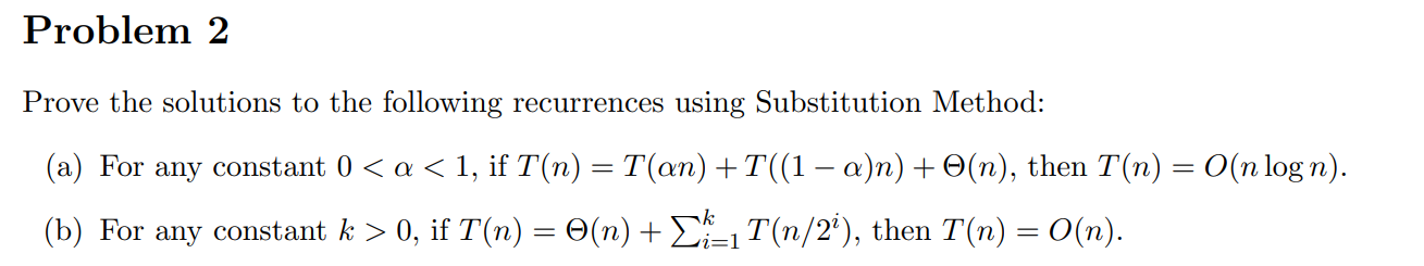 Solved Problem 2 Prove the solutions to the following | Chegg.com