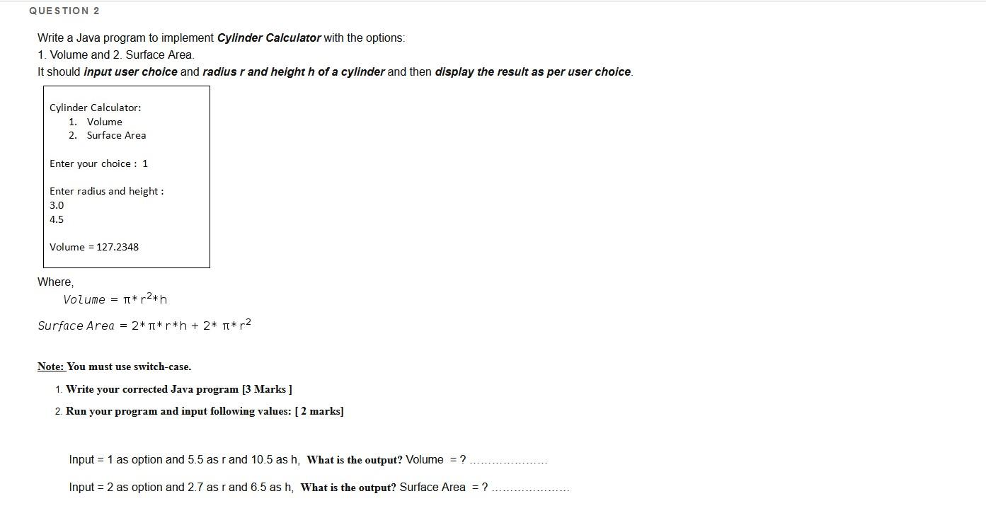 Solved QUESTION 2 Write a Java program to implement Cylinder | Chegg.com