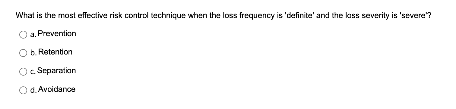 Solved What is the most effective risk control technique | Chegg.com