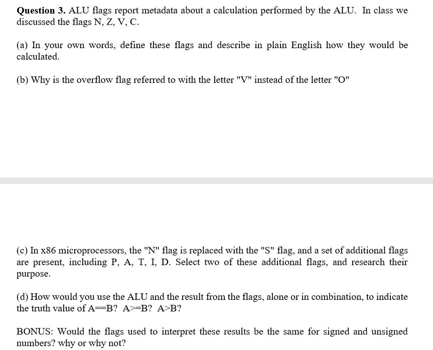 Solved Question 3. ALU flags report metadata about a | Chegg.com