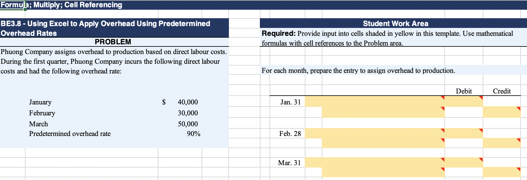 Solved Formula; Multiply; Cell Referencing BE3.8 - Using | Chegg.com