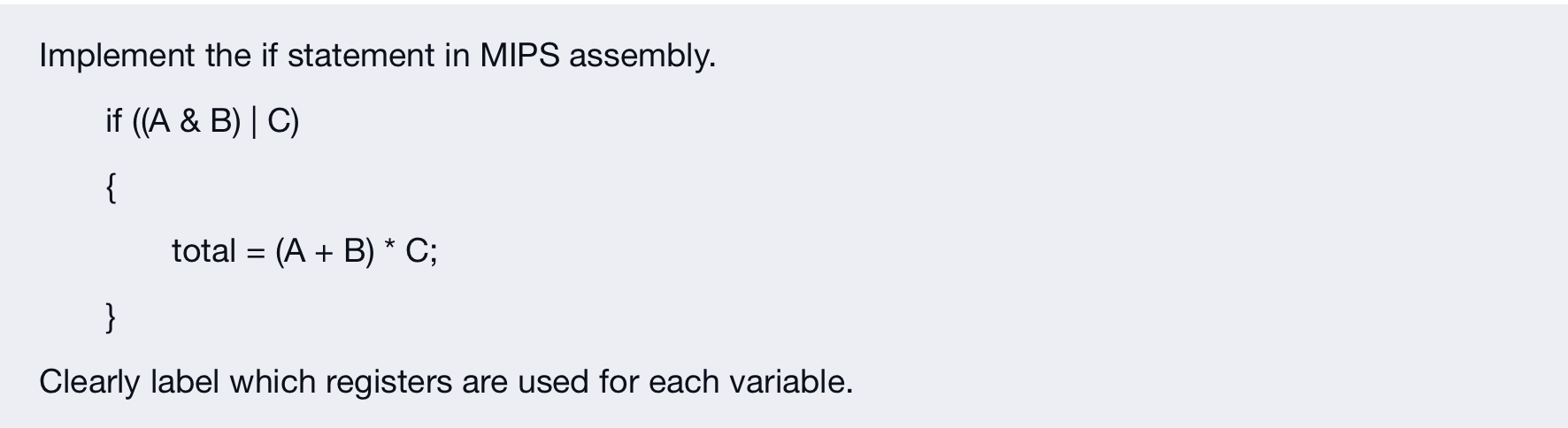 Solved Implement the if statement in MIPS assembly. if ((A & | Chegg.com
