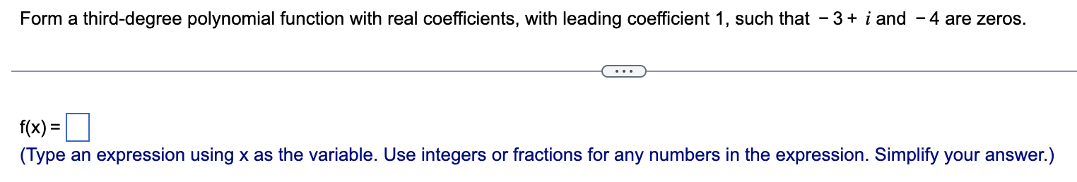 Solved Form a third-degree polynomial function with real | Chegg.com