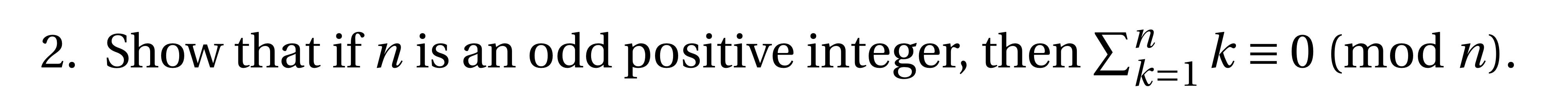 Solved n 2. Show that if n is an odd positive integer, then | Chegg.com