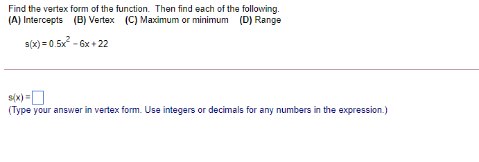 Solved Find the vertex form of the function. Then find each | Chegg.com
