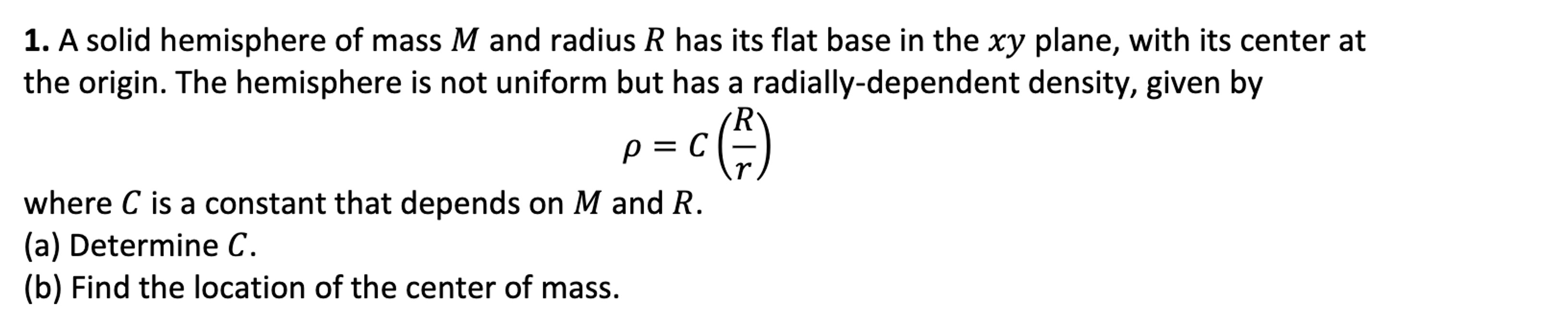 Solved A solid hemisphere of mass M ﻿and radius R ﻿has its | Chegg.com