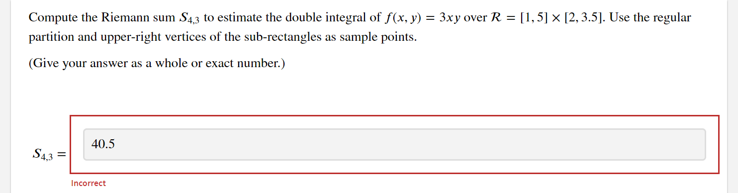 Solved Compute the Riemann sum S4,3 to estimate the double | Chegg.com